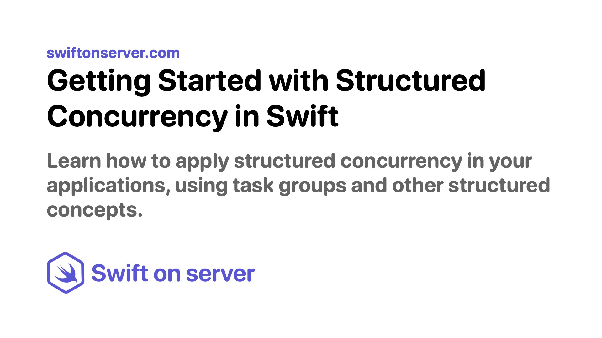 Getting Started Swifts Structured Concurrency Swift On Server 4166