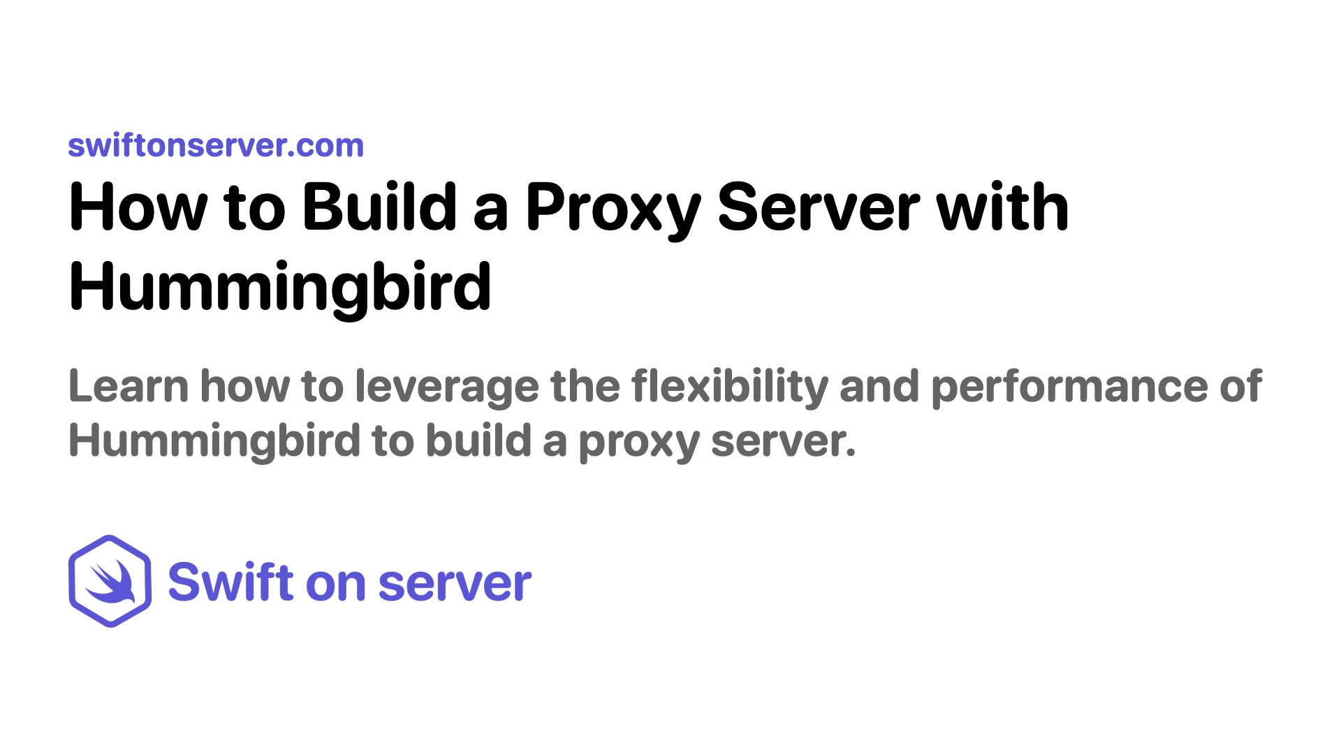 How to Build a Proxy Server with Hummingbird - Swift on server