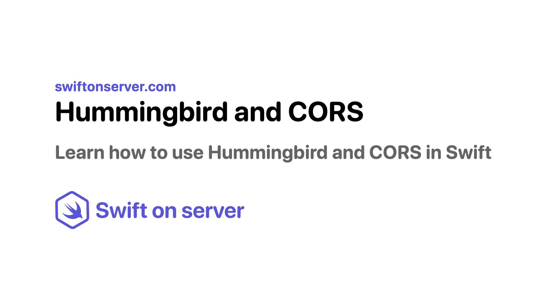 Hummingbird and CORS - Swift on server