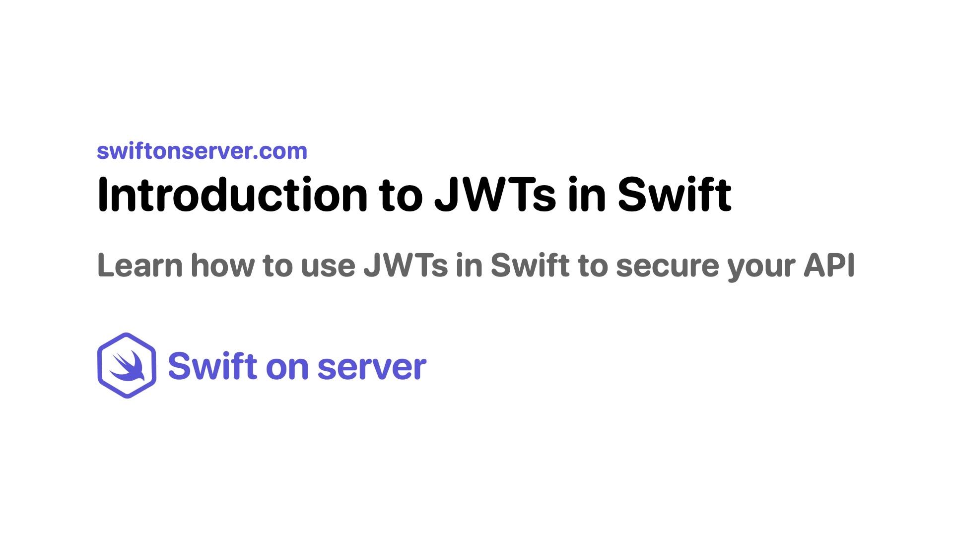 Introduction to JWTs in Swift - Swift on server