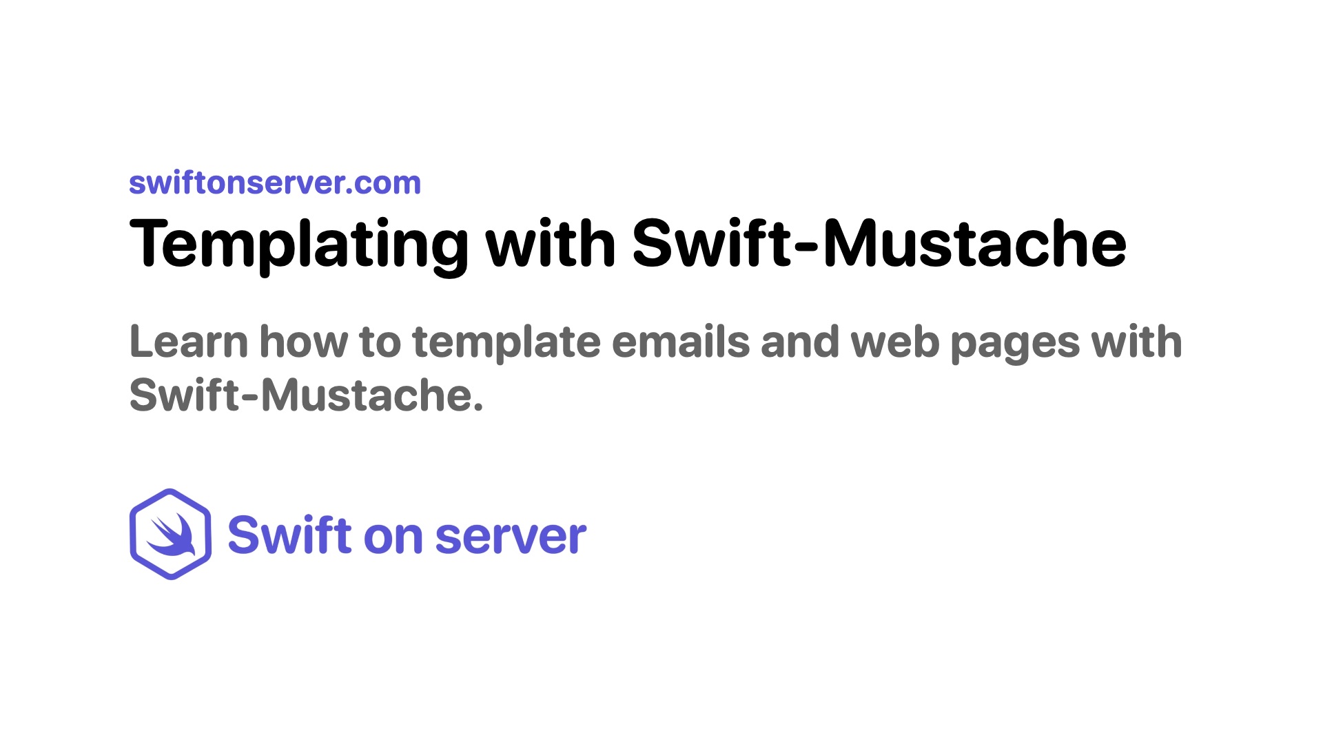 Templating with Swift-Mustache - Swift on server